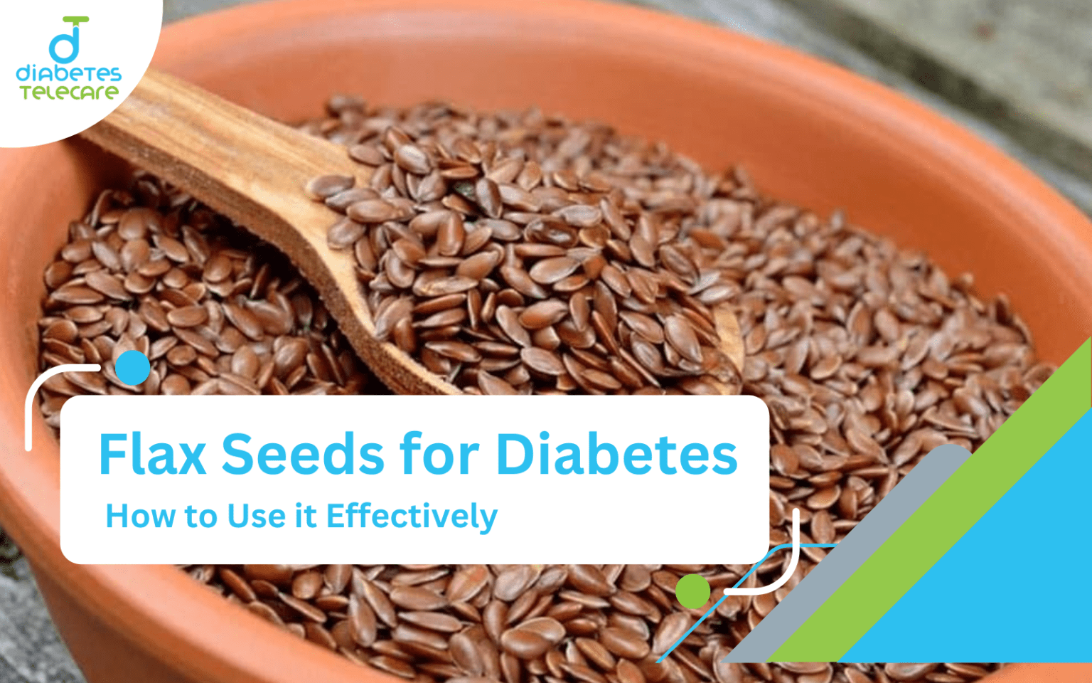 Flax Seeds for Diabetes Patients - How to Use It Effectively